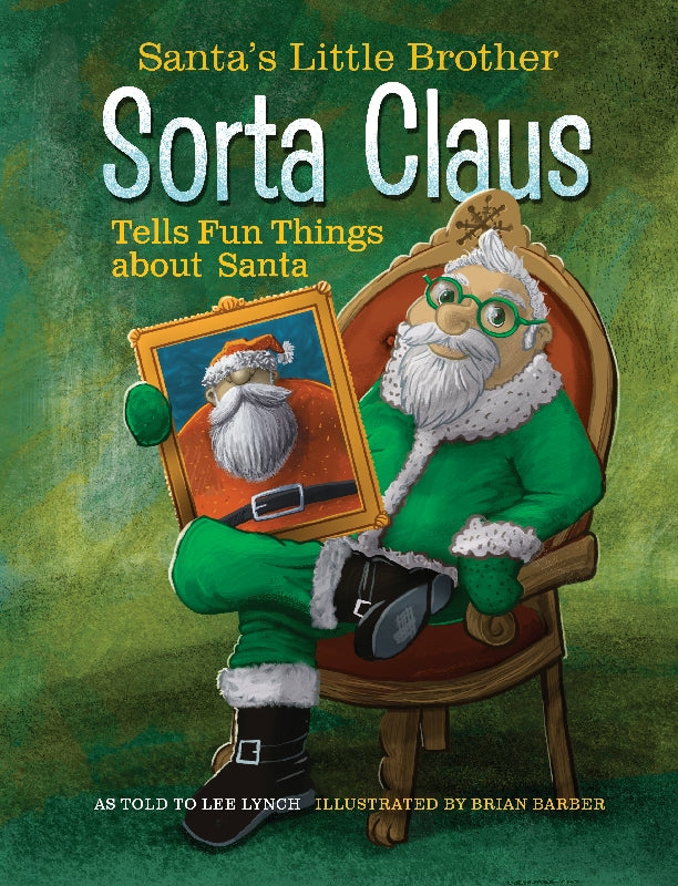 Santa's Little Brother Sorta Claus Tells Fun Things about Santa ...
